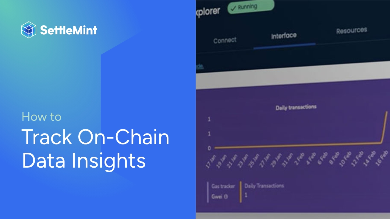 Track Blockchain Insights | SettleMint